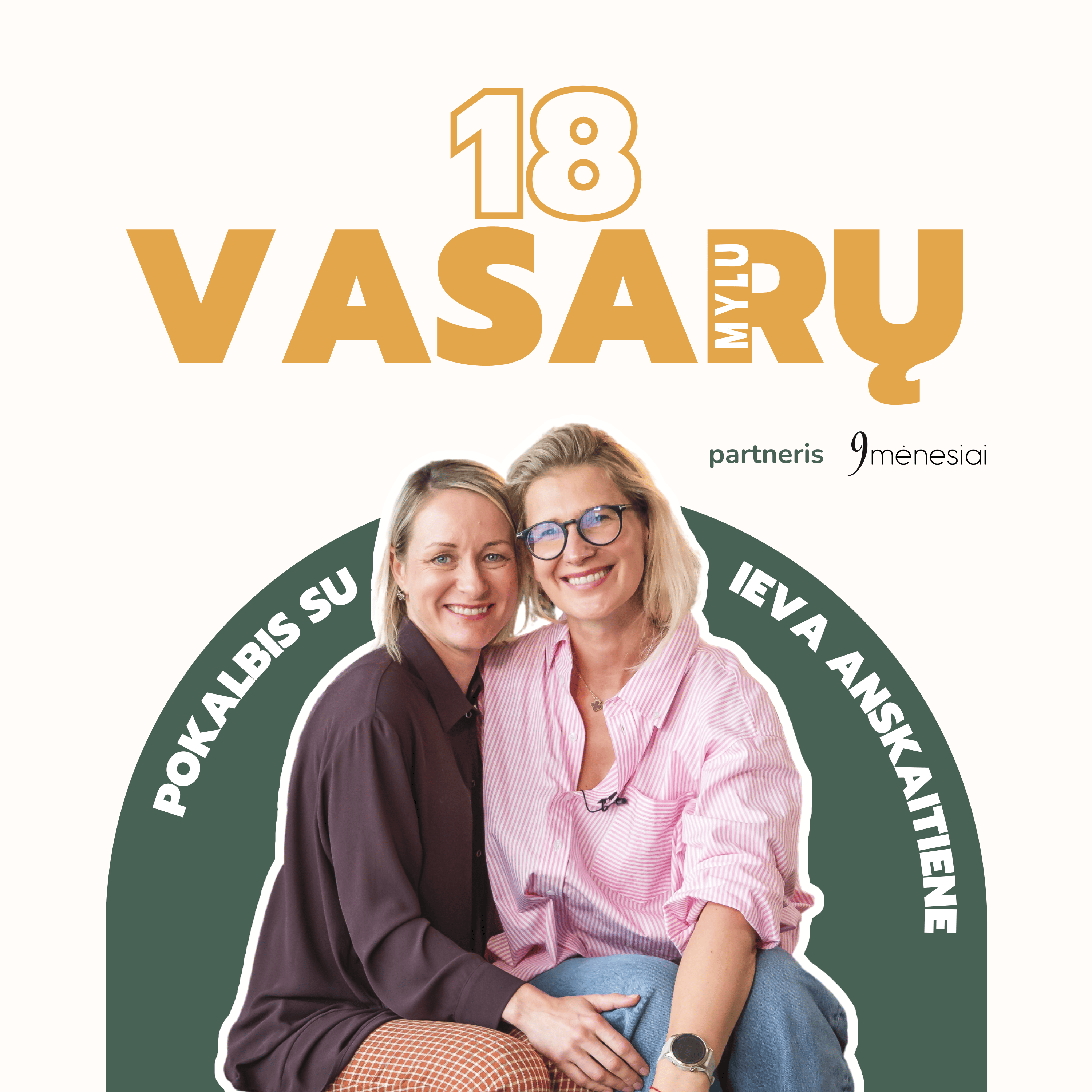 18 VASARŲ 05 | Su Ieva Anskaitiene – Mylu.lt